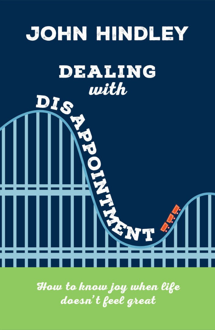 Dealing With Disappointment — Aslan Christian Books