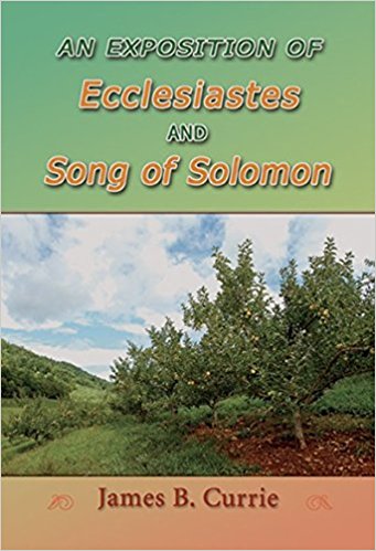Exposition of Ecclesiastes and Song of Solomon — Aslan Christian Books