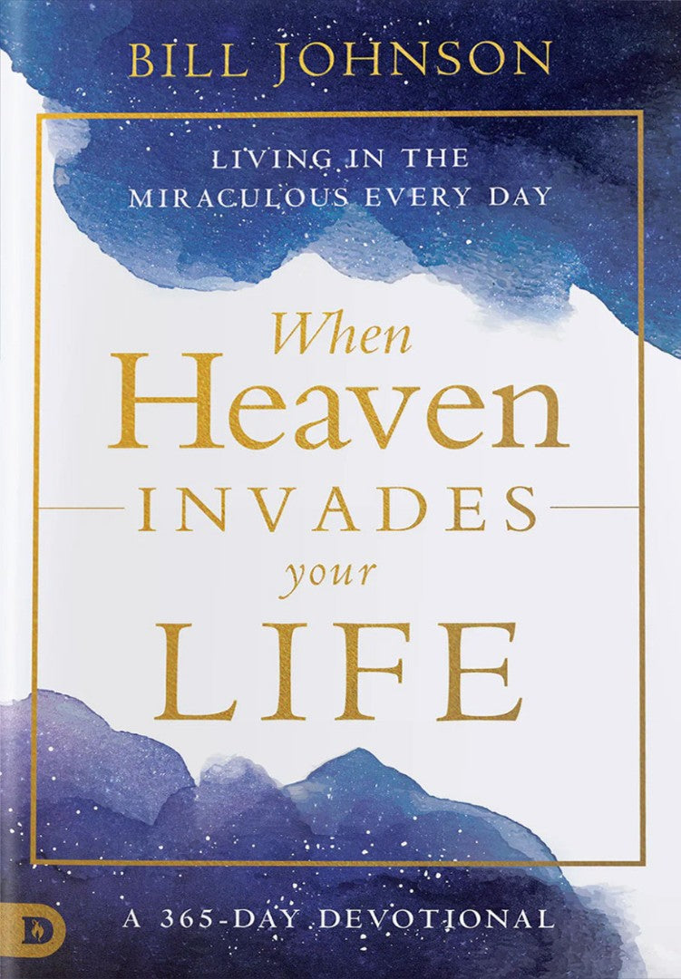 When Heaven Invades Earth: A 365-Day Devotional — Aslan Christian Books