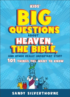 Kids' Big Questions About Heaven, The Bible, And Other Reall — Aslan ...