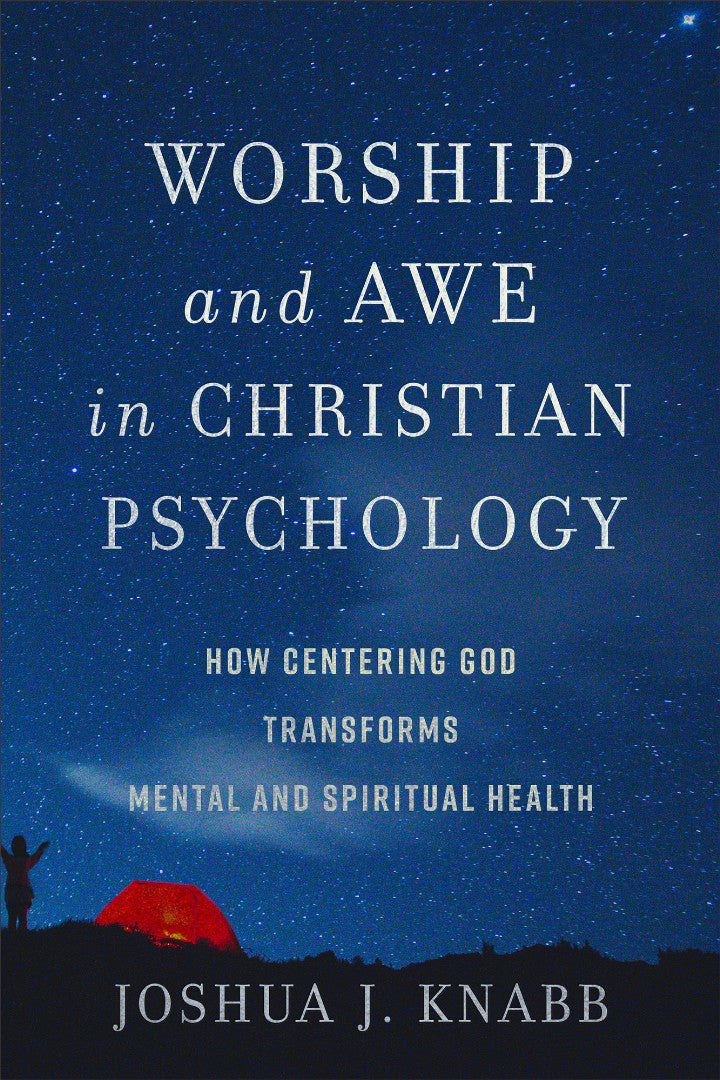 Worship and Awe in Christian Psychology — Aslan Christian Books