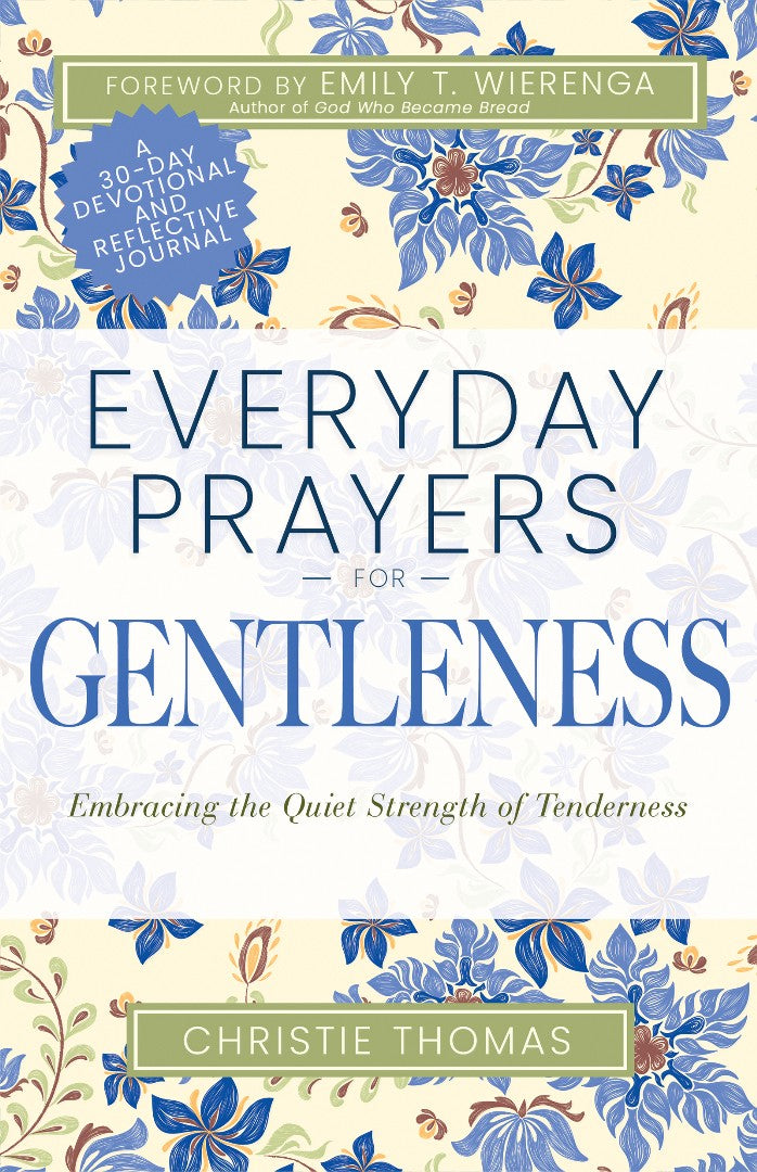 Everyday Prayers for Gentleness — Aslan Christian Books