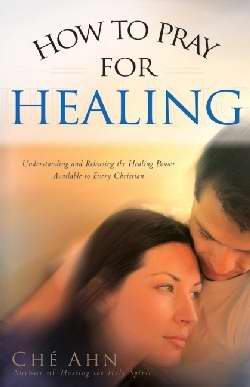 How To Pray For Healing — Aslan Christian Books