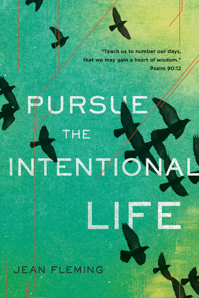 Pursue the Intentional Life — Aslan Christian Books