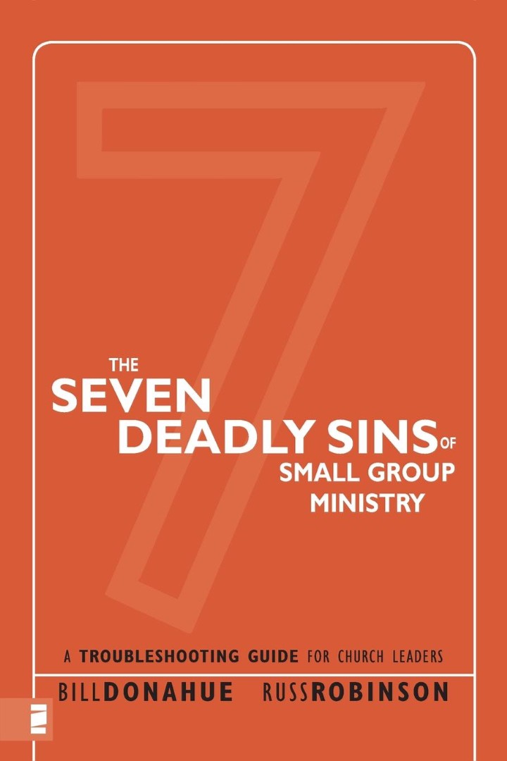 The Seven Deadly Sins Of Small Group Ministry — Aslan Christian Books