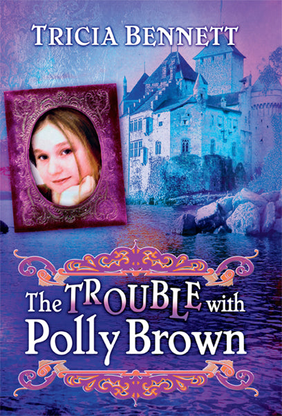 The Trouble With Polly Brown — Aslan Christian Books