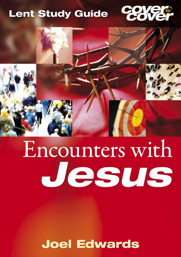 Cover to Cover Lent: Encounters With Jesus — Aslan Christian Books