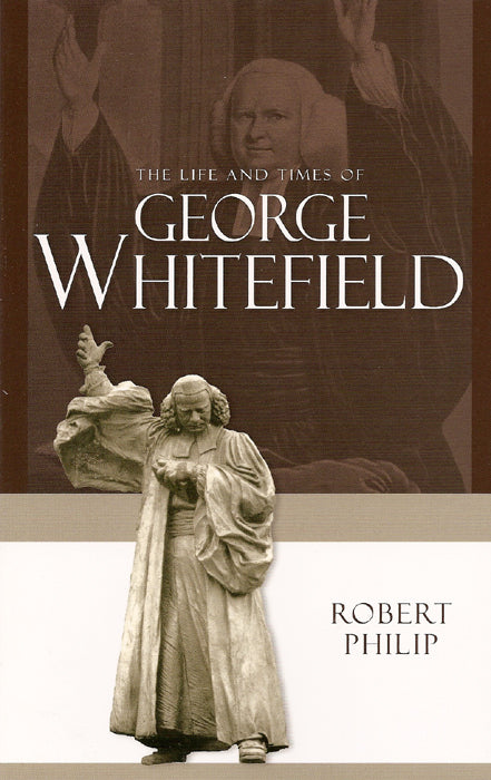 Life & Times Of George Whitfield — Aslan Christian Books