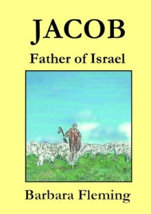 Jacob: Father of Israel — Aslan Christian Books