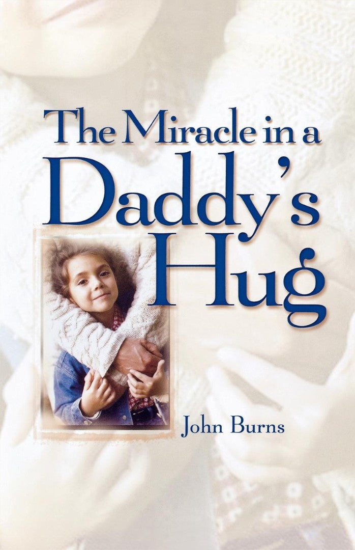 Miracle in a Daddy's Hug — Aslan Christian Books