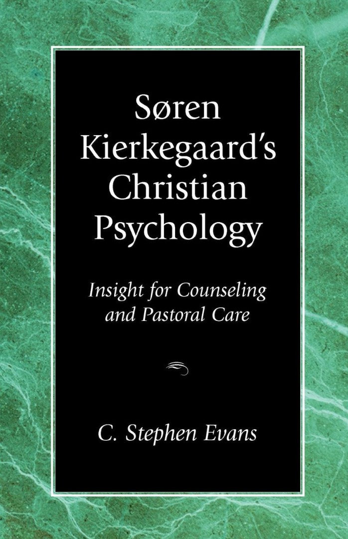 Soren Kierkegaard's Christian Psychology — Aslan Christian Books