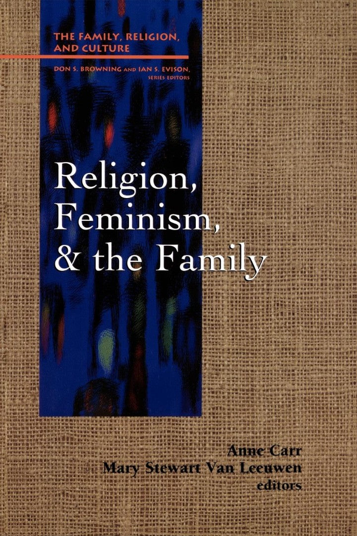 Religion, Feminism, and the Family — Aslan Christian Books