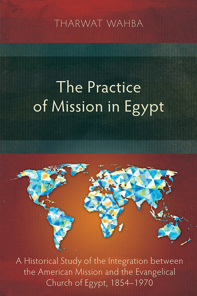 The Practice of Mission in Egypt — Aslan Christian Books