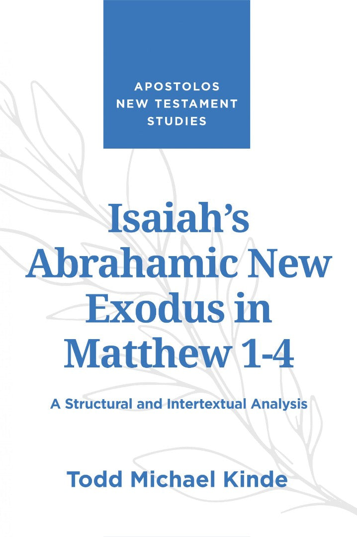 Isaiah's Abrahamic New Exodus in Matthew 1-4 — Aslan Christian Books