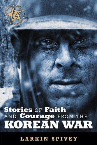 Stories Of Faith And Courage From The Korean War — Aslan Christian Books