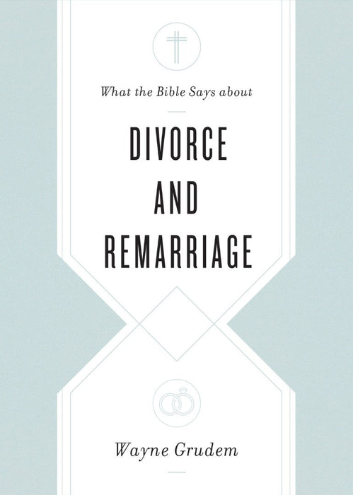 What the Bible Says about Divorce and Remarriage — Aslan Christian Books
