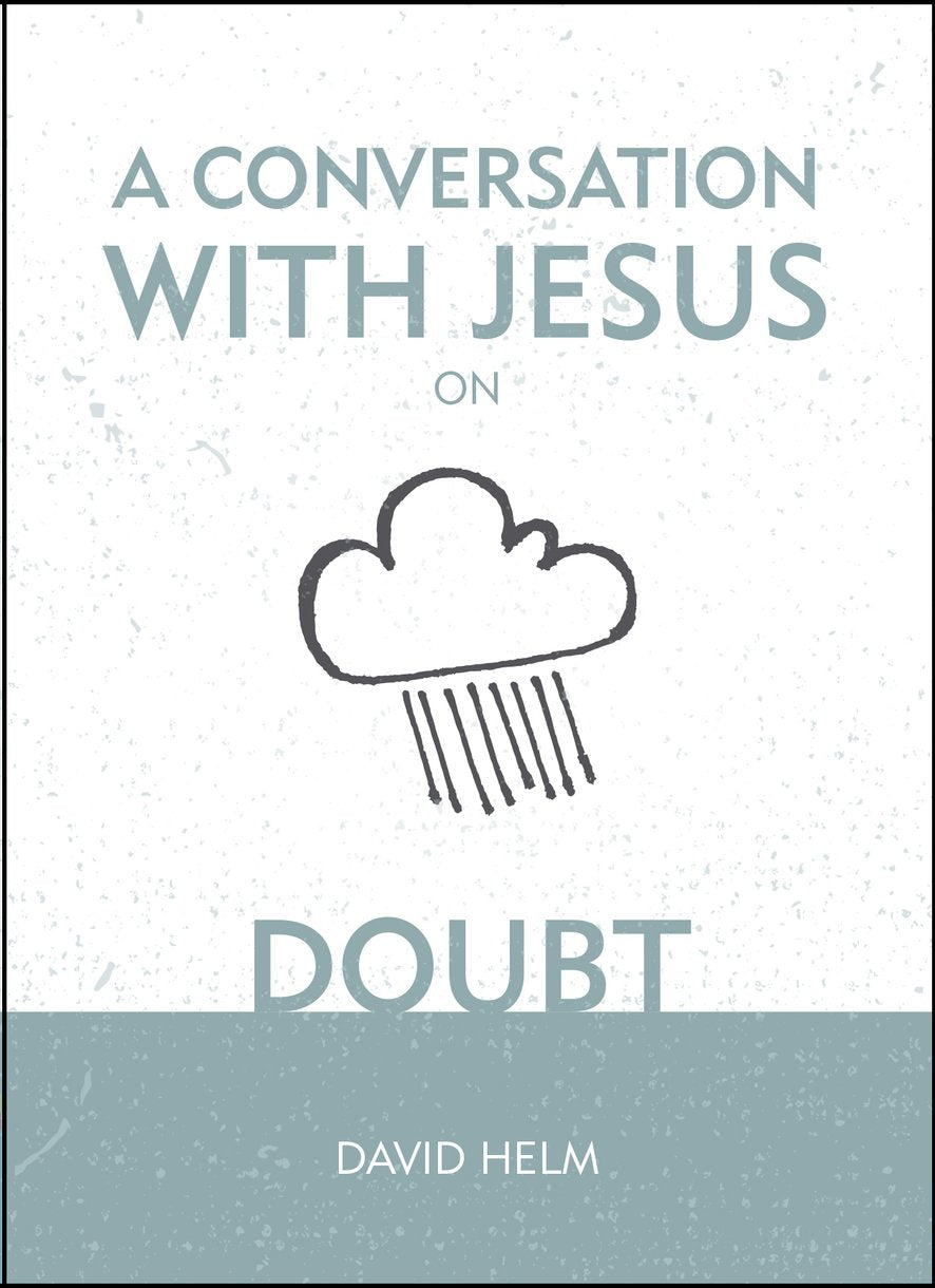 A Conversation With Jesus On Doubt — Aslan Christian Books