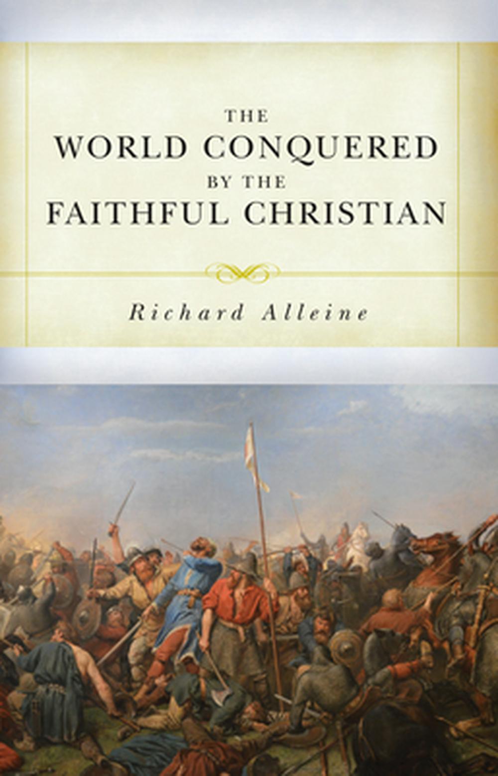 The World Conquered by the Faithful Christian — Aslan Christian Books