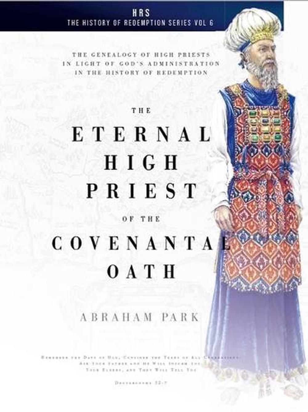 The Eternal High Priest of the Covenantal Oath — Aslan Christian Books