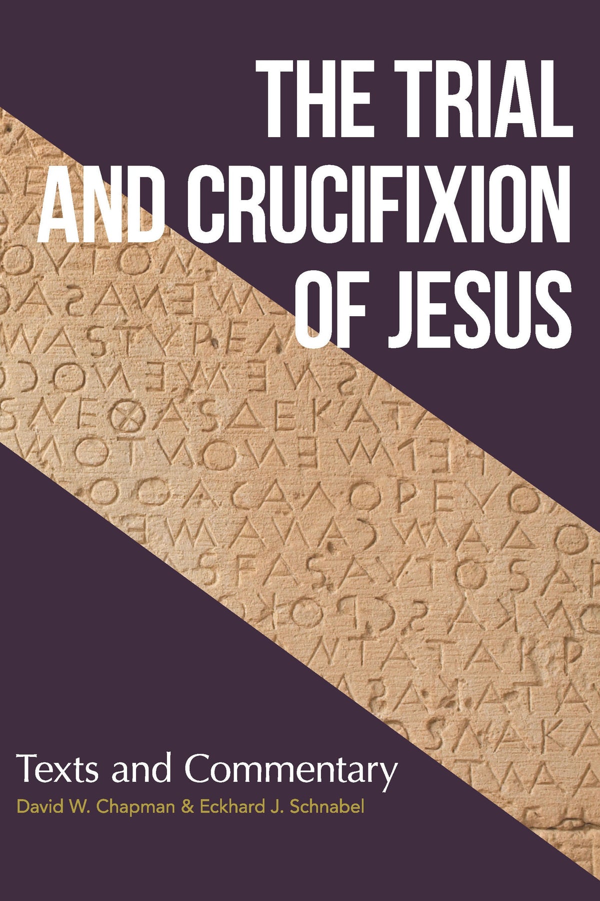 The Trial and Crucifixion of Jesus — Aslan Christian Books