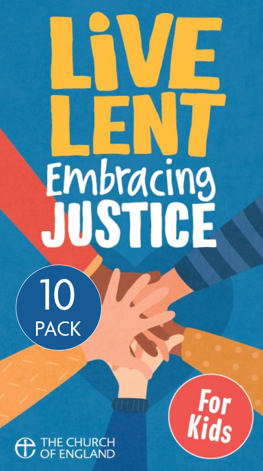 Live Lent: Embracing Justice (Kids pack of 10) — Aslan Christian Books